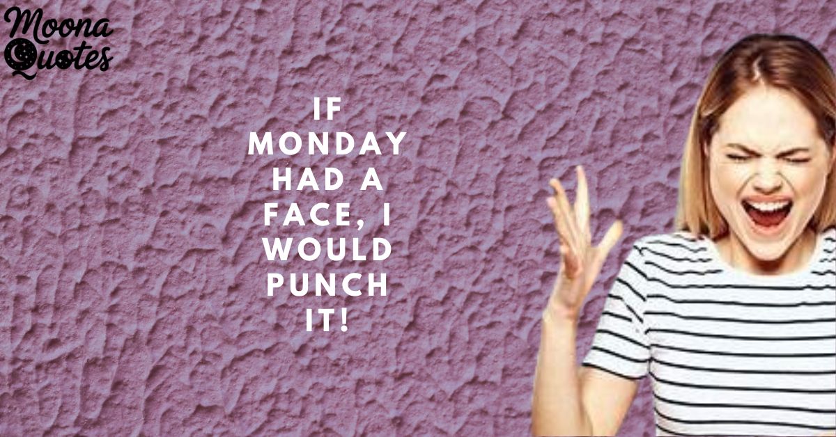 250+ Hilarious Funny Monday Quotes: Relatable & Witty